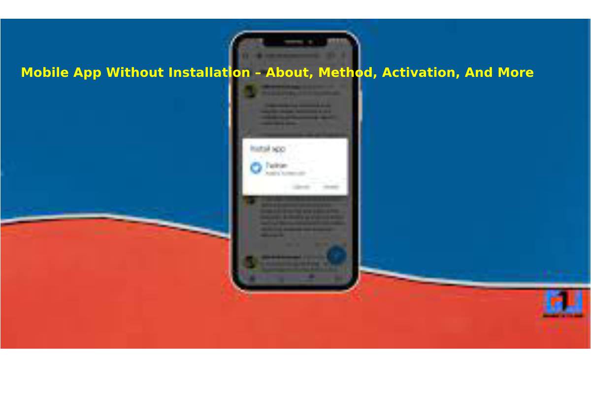 mobile-app-without-installation-about-method-and-more